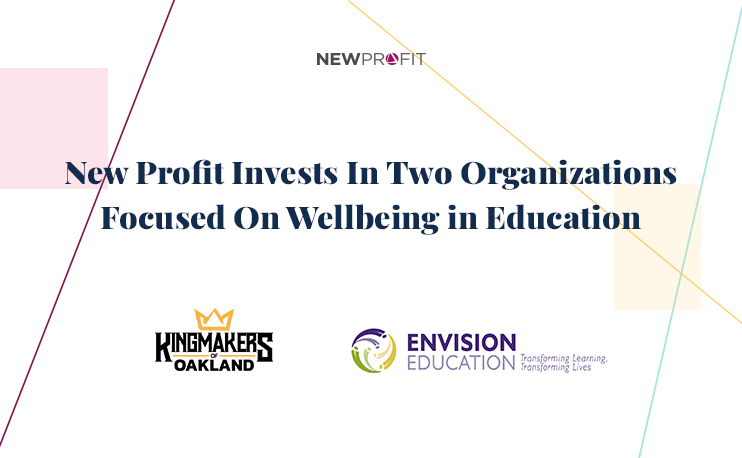 New Profit Announces Investments in Two Education Organizations Working ...