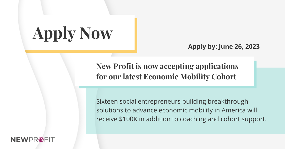 Call for Submissions: New Profit’s Economic Mobility Catalyze Cohort ...